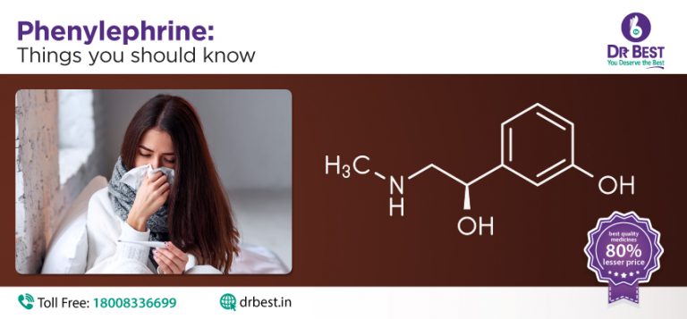 Phenylephrine: Things you should know - Dr Best
