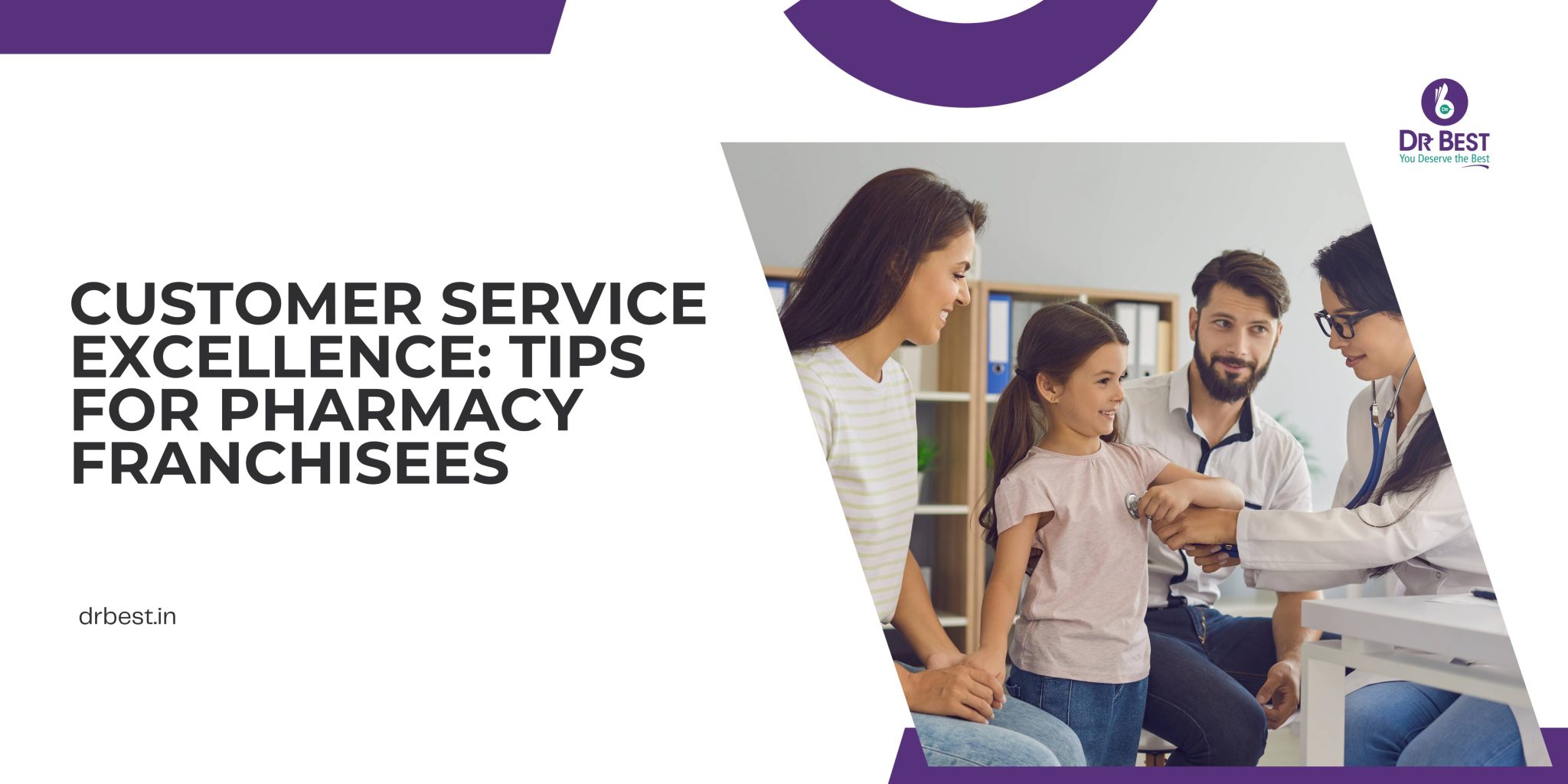 Customer Service Excellence: Tips for Pharmacy Franchisees - Dr Best